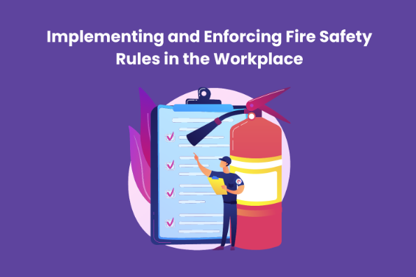 Implementing and Enforcing Fire Safety Rules in the Workplace - Real ...